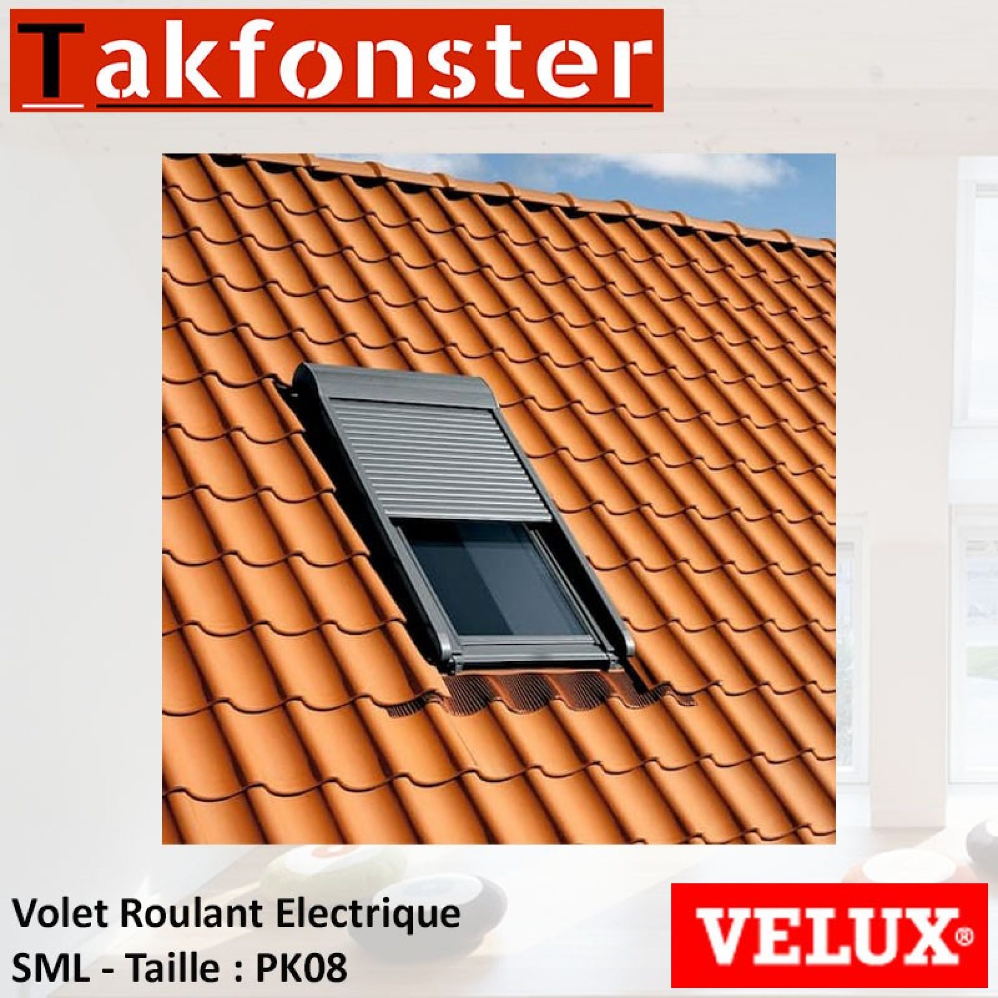 Volet Roulant Electrique VELUX – SML – Taille PK08 – Missy Store